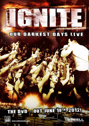 Ignite - Our Darkest Days Live - KaaosZine