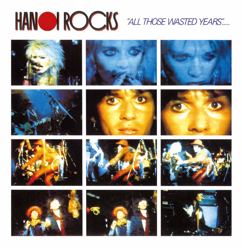 Hanoi Rocks - All Those Wasted Years – Live At The Marquee - KaaosZine